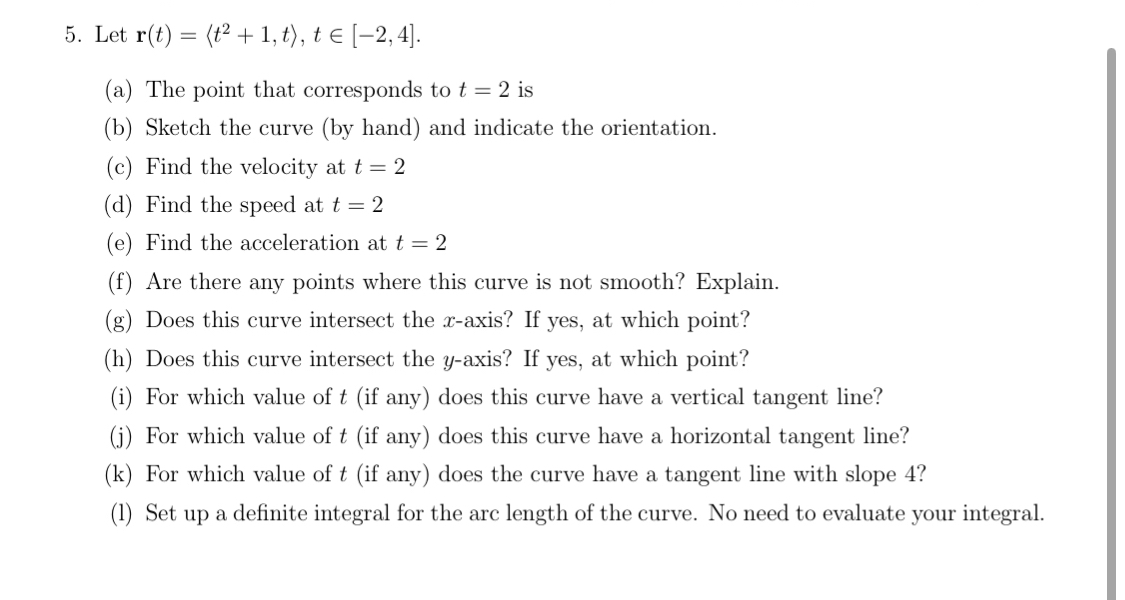 Solved Let r(t)=(:t2+1,t:),tin[-2,4].(a) ﻿The point that | Chegg.com