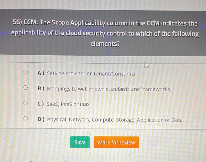 Solved 56) CCM: The Scope Applicability column in the CCM | Chegg.com