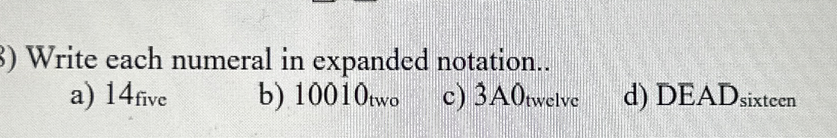 Solved Write each numeral in expanded | Chegg.com