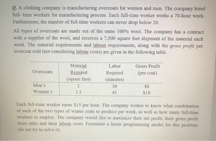 Solved Q. A clothing company is manufacturing overcoats for | Chegg.com