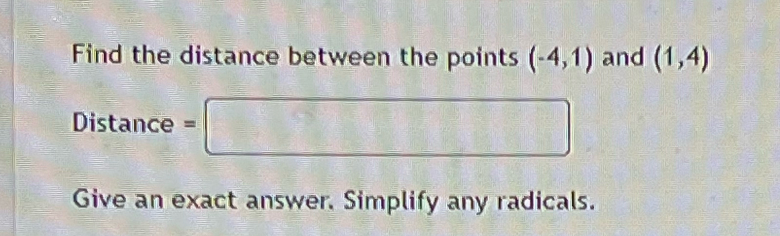 Solved Find the distance between the points (-4,1) ﻿and | Chegg.com