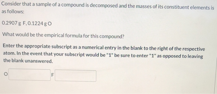 Solved Consider that a sample of a compound is decomposed | Chegg.com