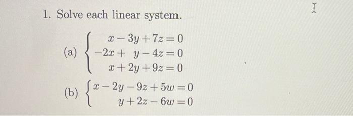 Solved 1. Solve each linear system. (a) | Chegg.com