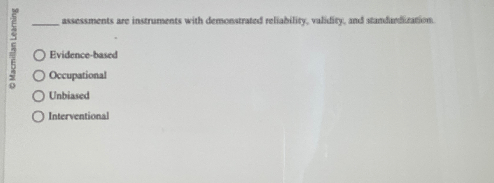 Solved assessments are instruments with demonstrated | Chegg.com