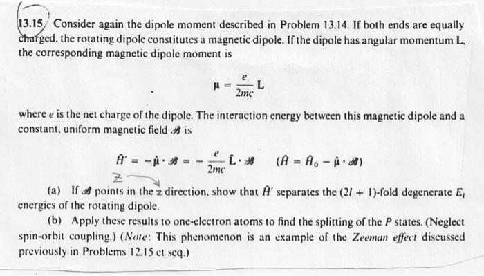 Solved 13.15 Consider again the dipole moment described in | Chegg.com