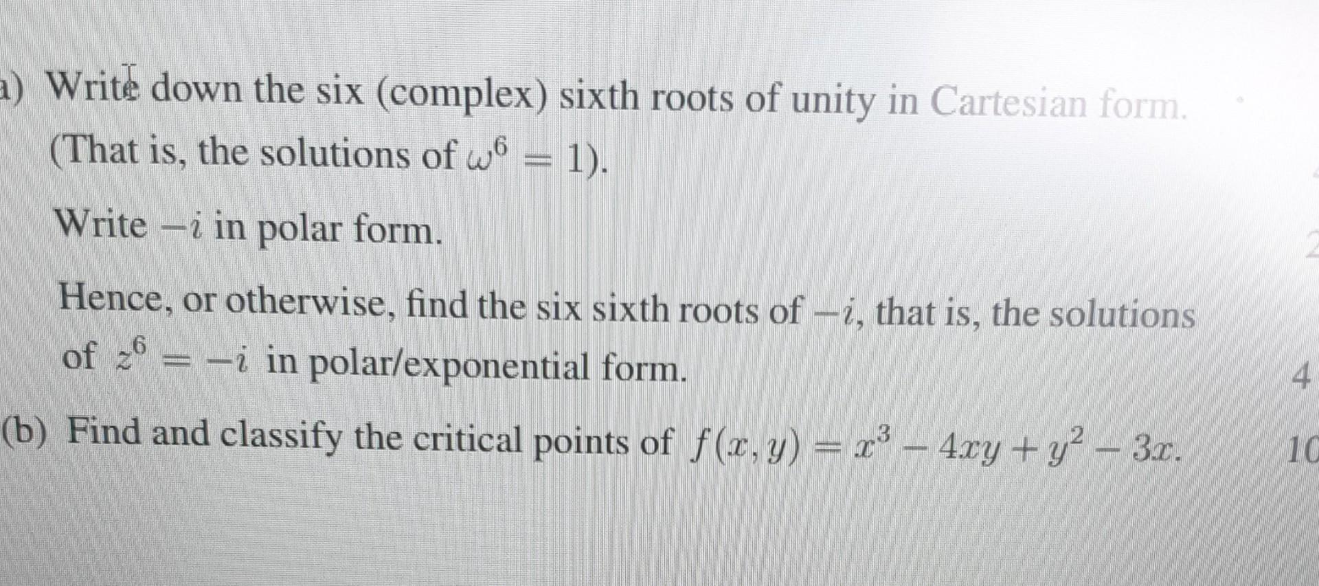Solved a) Write down the six (complex) sixth roots of unity | Chegg.com
