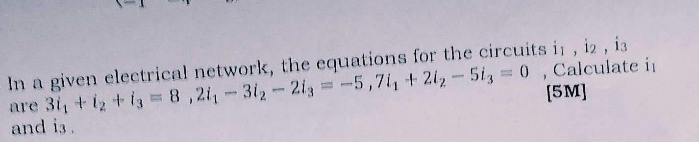 Solved In a given electrical network, the equations for the | Chegg.com
