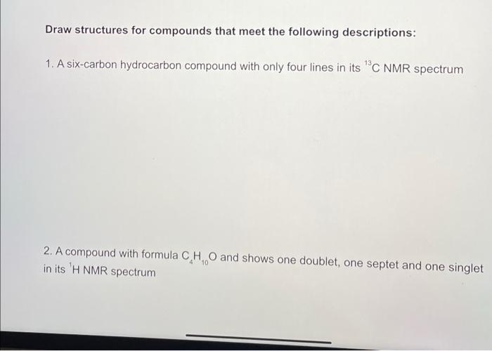 Solved Draw structures for compounds that meet the following | Chegg.com