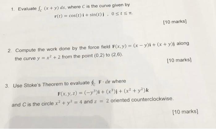 Solved 1. Evaluate ∫C(x+y)ds, where C is the curve given by | Chegg.com