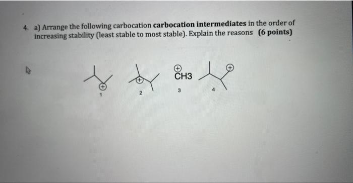 Solved 4. a) Arrange the following carbocation carbocation | Chegg.com