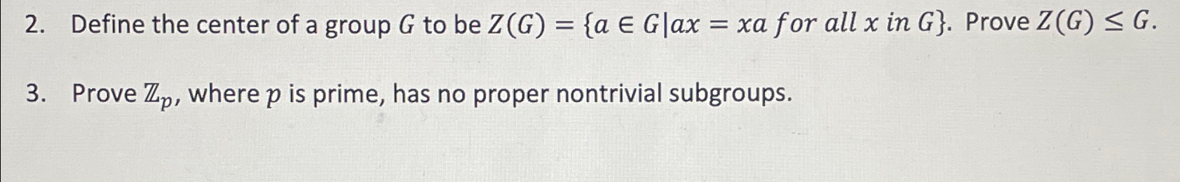 Solved Solve #2 ﻿Define the center of a group G ﻿to be a | Chegg.com
