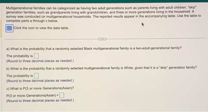 Solved Multigenerational families can be categorized as | Chegg.com