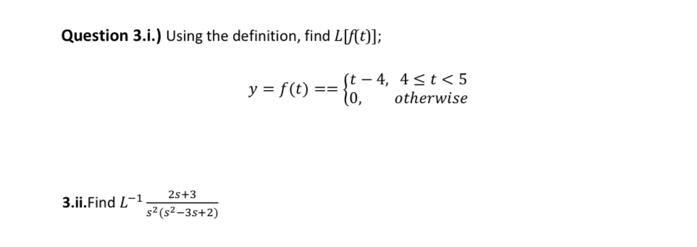 Solved Question 3.i.) Using the definition, find LID)); y = | Chegg.com