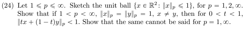 Solved (24) ﻿Let 1≤p≤∞. ﻿Sketch the unit ball | Chegg.com