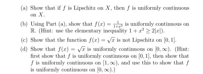 Solved 0. We say a function f:(X,dX)→(Y,dY) is Lipschitz if | Chegg.com
