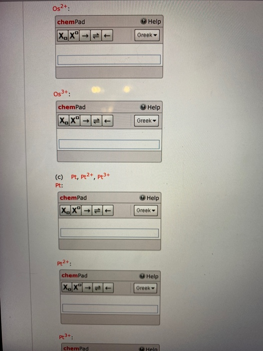 Solved Os2+. chemPad Help XX° → Greek Os3+: chemPad Help Xº | Chegg.com