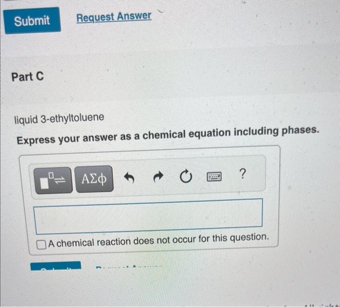 liquid 3-ethyltoluene Express your answer as a | Chegg.com
