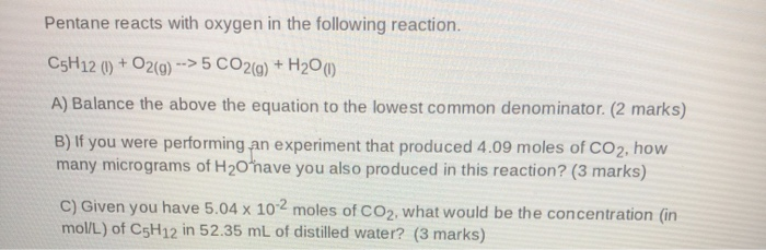 Solved Pentane reacts with oxygen in the following reaction. | Chegg.com