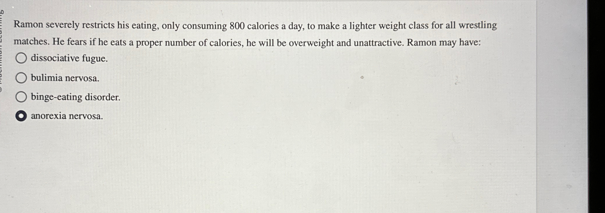 Solved Ramon severely restricts his eating, only consuming | Chegg.com