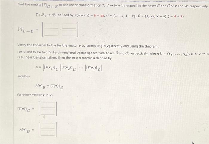 Solved Find the matrix [TC←B of the linear transformation | Chegg.com