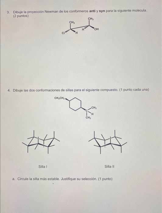 Solved 3. Dibuje la proyección Newman de los confórmeros | Chegg.com