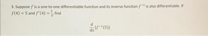 Solved 3. Suppose f is a one-to-one differentiable function | Chegg.com