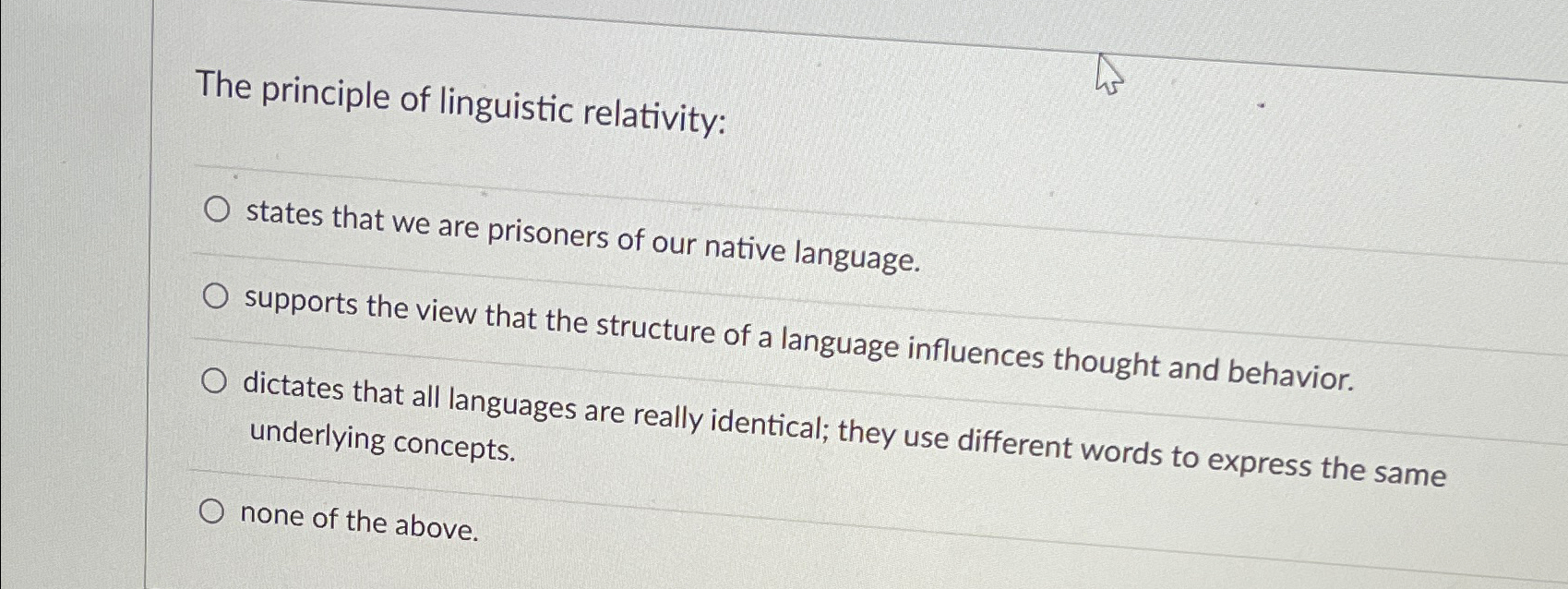Solved The principle of linguistic relativity:states that we | Chegg.com