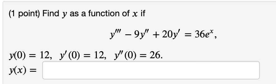 Solved (1 ﻿point) ﻿Find y ﻿as a function of x | Chegg.com