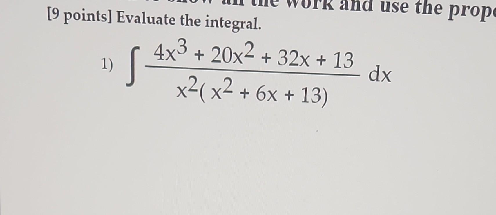 Solved [9 points] Evaluate the integral. 1) | Chegg.com
