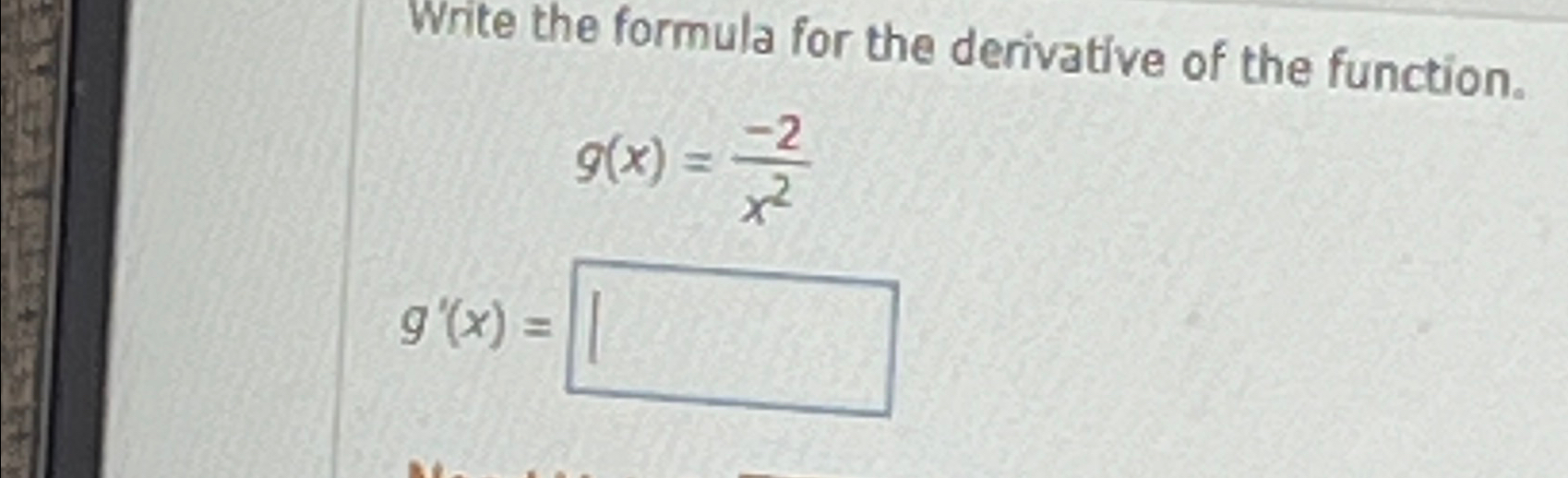 Solved Write the formula for the derivative of the | Chegg.com