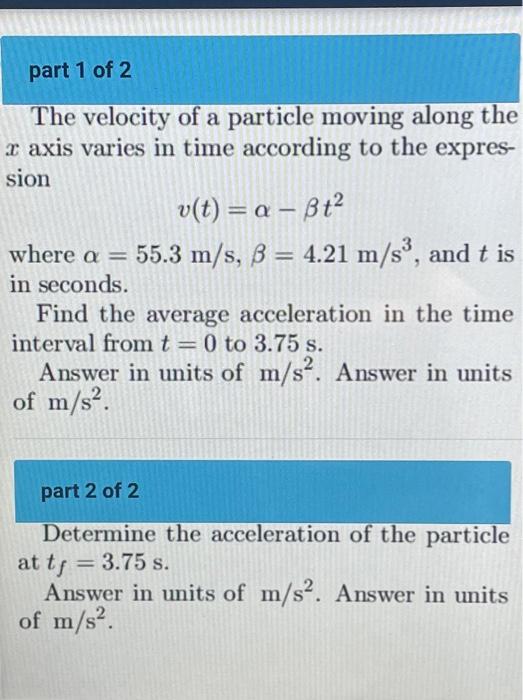 Solved The Velocity Of A Particle Moving Along The X Axis