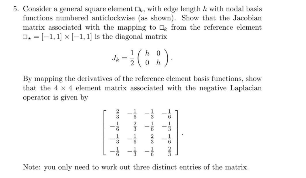 Solved Consider a general square element k, with edge | Chegg.com