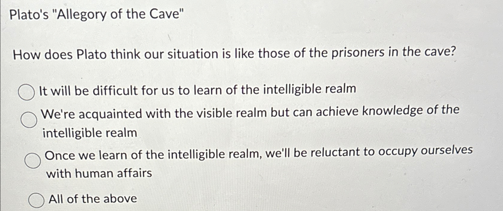 Solved Plato's "Allegory of the Cave"How does Plato think | Chegg.com