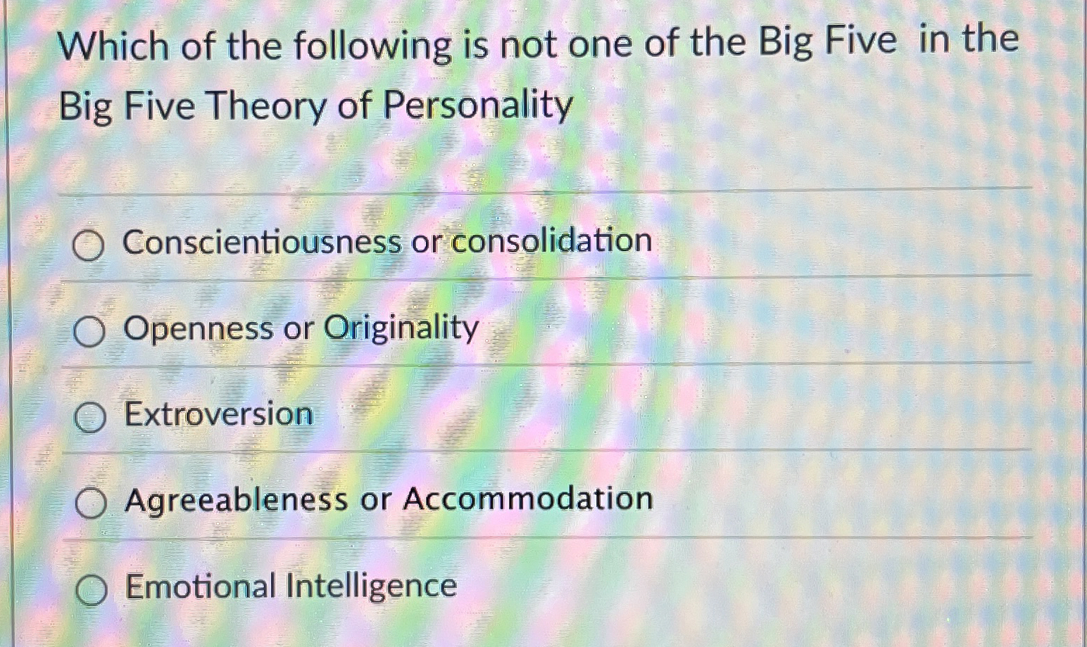 Solved Which of the following is not one of the Big Five in | Chegg.com