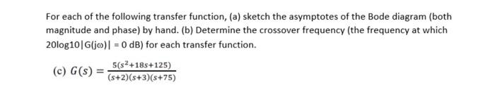 Solved For each of the following transfer function, (a) | Chegg.com