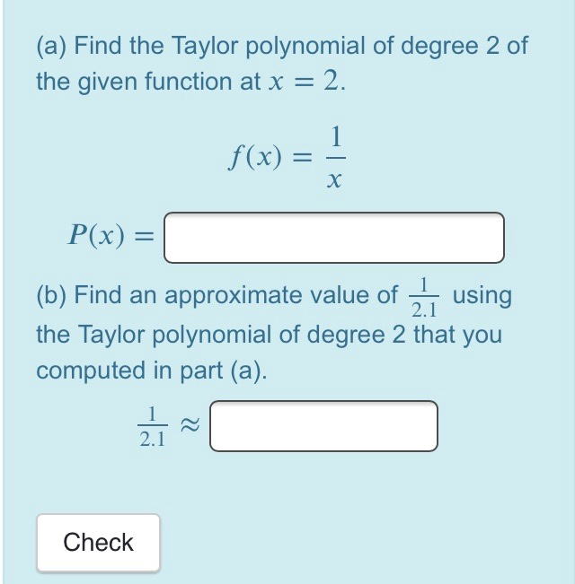Solved (a) Find the Taylor polynomial of degree 2 of the | Chegg.com