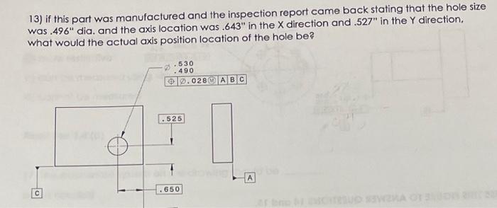 Solved 13) if this part was manufactured and the inspection | Chegg.com