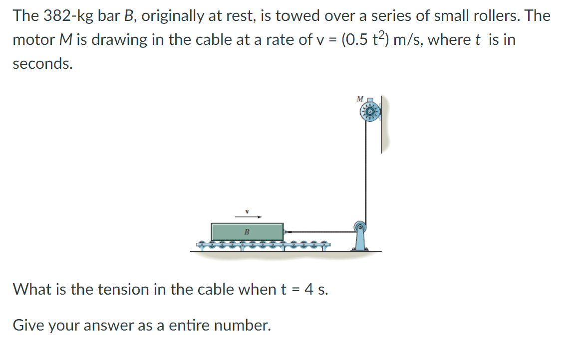 Solved The 382-kg ﻿bar B, ﻿originally at rest, is towed over | Chegg.com