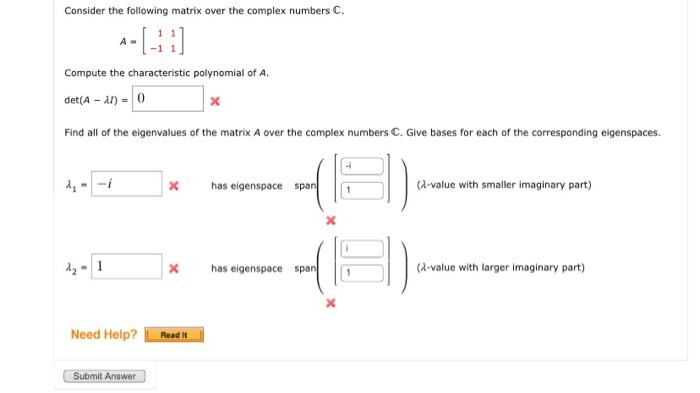 Solved Consider the following matrix over the complex | Chegg.com