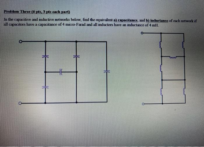 Solved Problem One (&pts, 2 pts each part) Given the circuit | Chegg.com