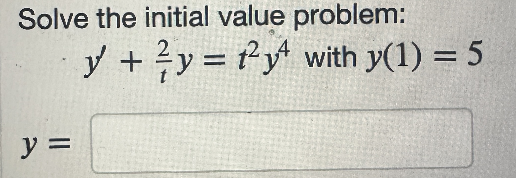 Solved Solve the initial value problem:y= +2ty=t2y4 ﻿with | Chegg.com