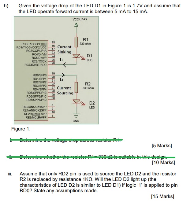 Solved b) ﻿Given the voltage drop of the LED D1 ﻿in Figure 1 | Chegg.com