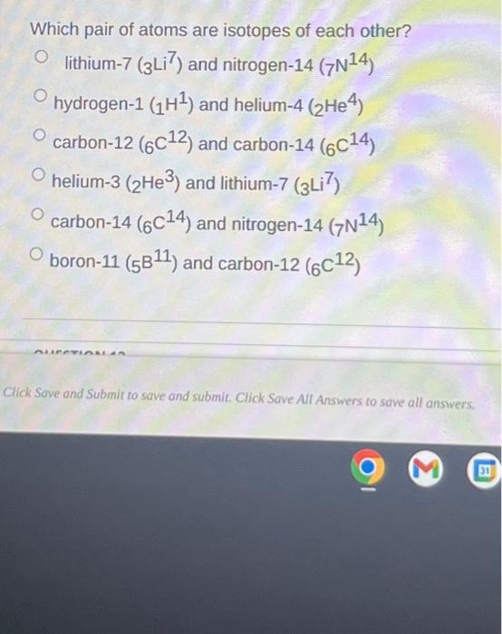 Solved Which pair of atoms are isotopes of each other? | Chegg.com