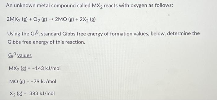 Solved An unknown metal compound called MX2 reacts with | Chegg.com