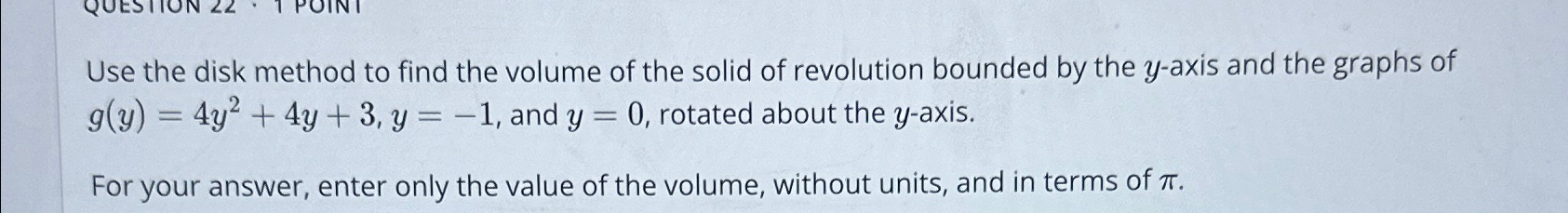 Solved UGRENT HELP WITH CALC 2 ﻿: Use the disk method to | Chegg.com