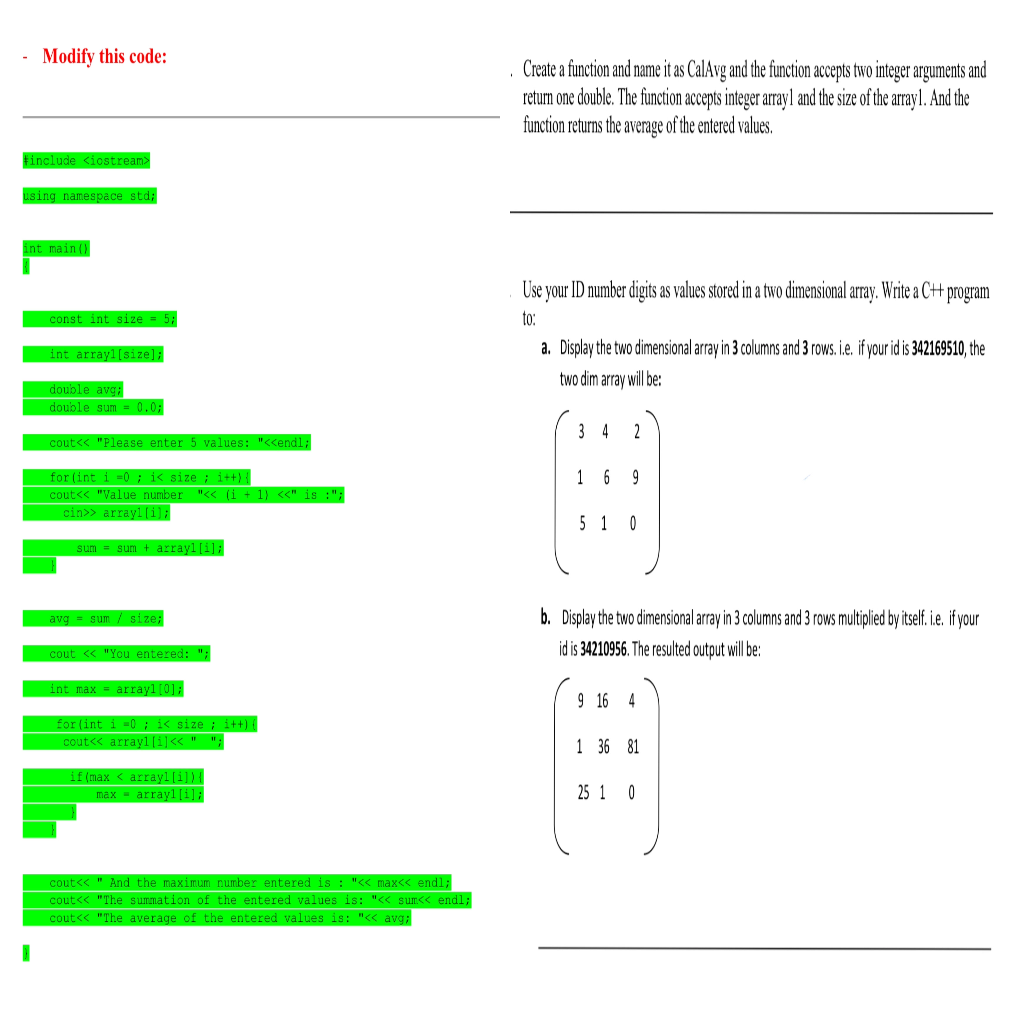 Solved My ID is 402903023Modify this code:#include | Chegg.com