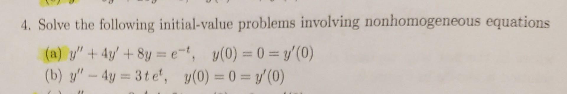 Solved 4 Solve The Following Initial Value Problems 3641