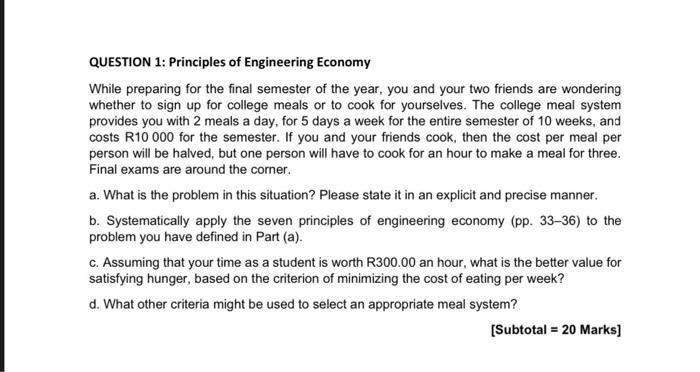 Solved QUESTION 1: Principles of Engineering Economy While | Chegg.com
