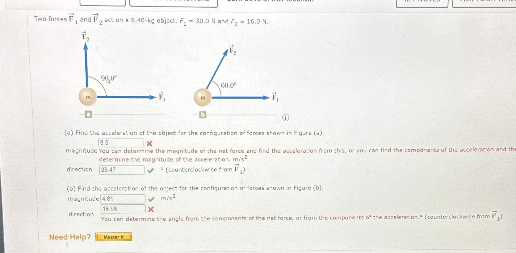 Solved Two forces vec(F)1 ﻿and vec(F)2 ﻿act on a 8.40-kg | Chegg.com