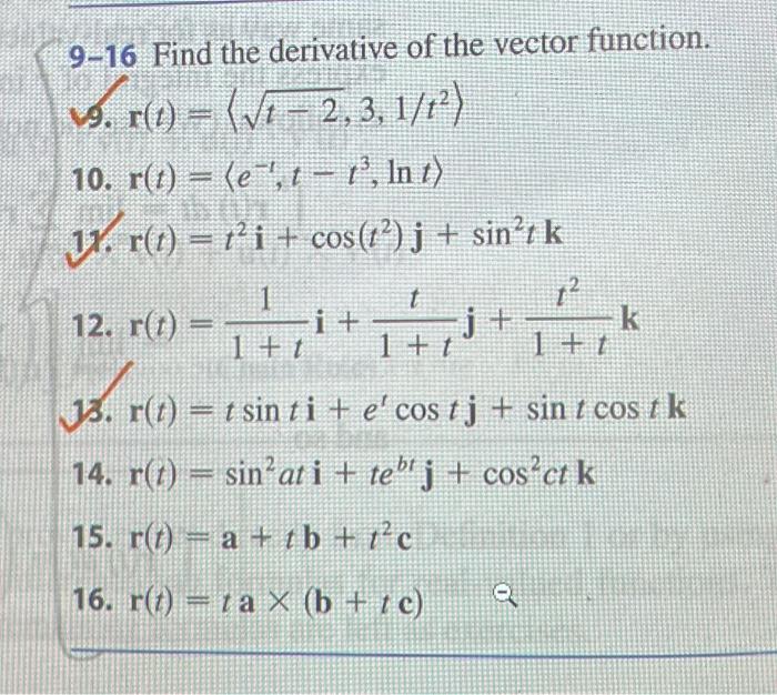 Solved 9-16 Find the derivative of the vector function. 9. | Chegg.com